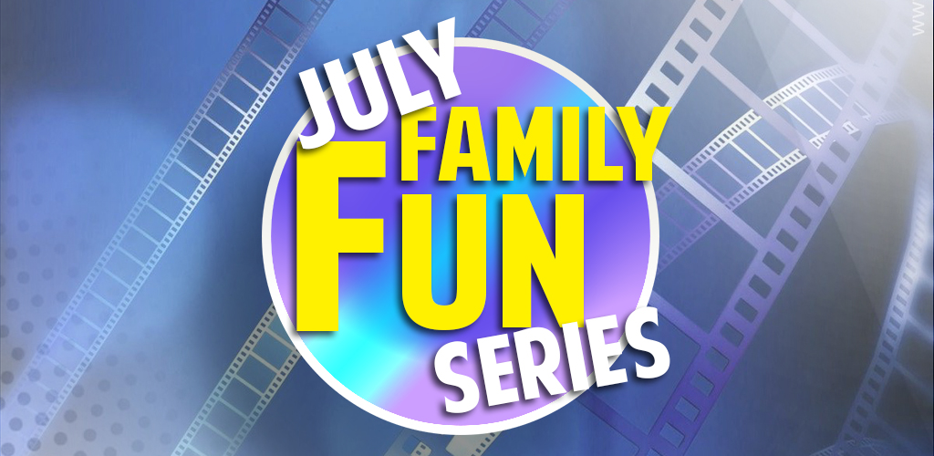 July Family Fun Series (1024x500) - Proctors
