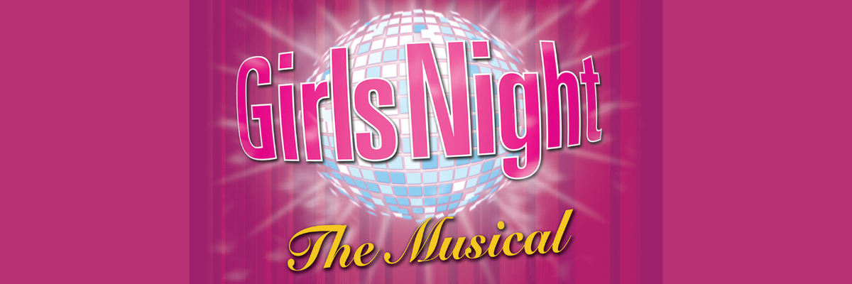 Girls Night: the Musical - Proctors
