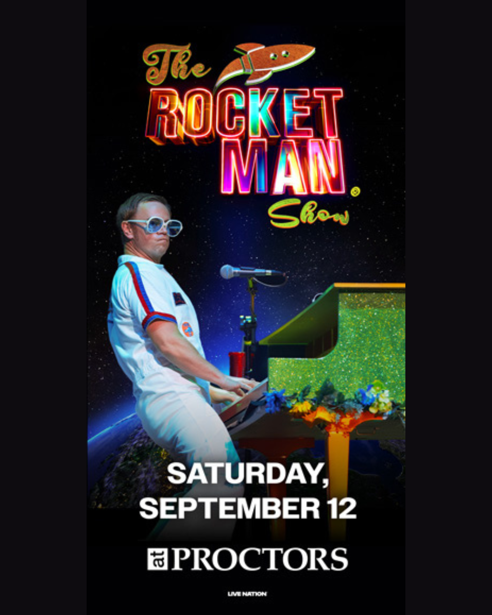 The Rocket Man Show | Proctors Collaborative